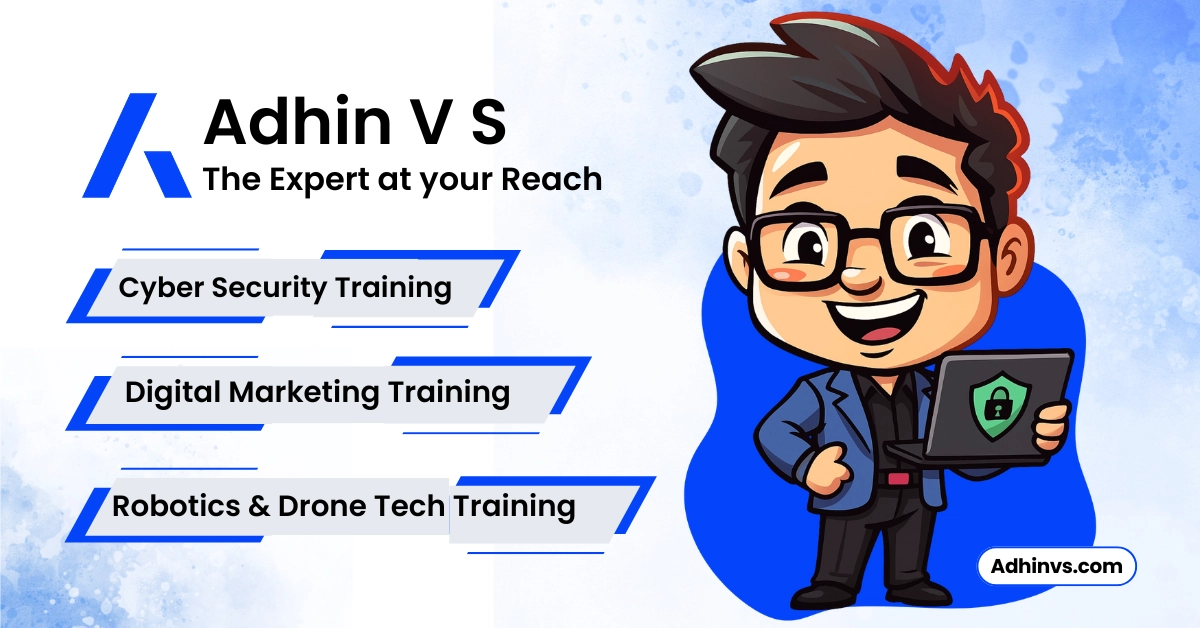 Adhin V S | Best Cyber Security Trainer in Kerala, India